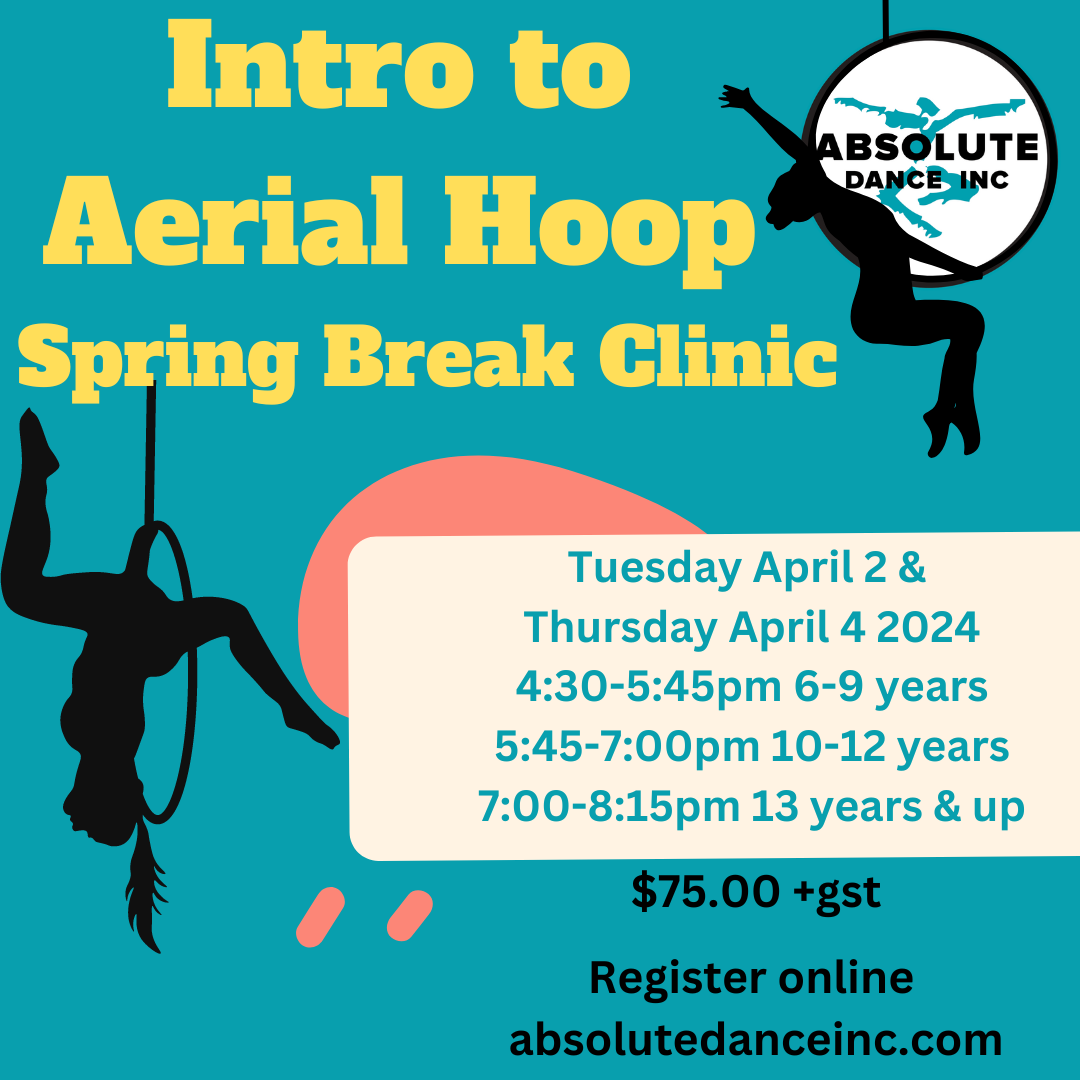 Intro to Aerial Hoop 6 yrs + Spring Break Clinic – Absolute Dance